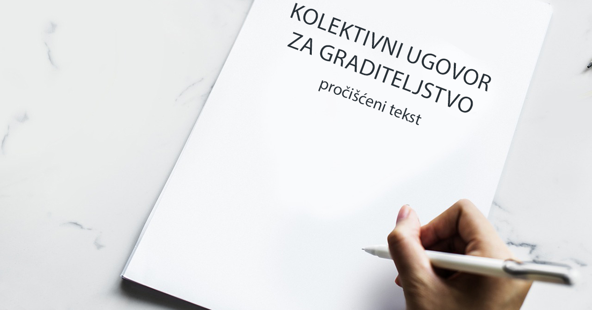 Kolektivni ugovor za graditeljstvo – pročišćeni tekst - Vijesti ...